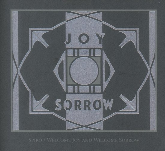 Welcome Joy And Welcome Sorrow - Spiro, Spiro | CD (album) | Muziek ...
