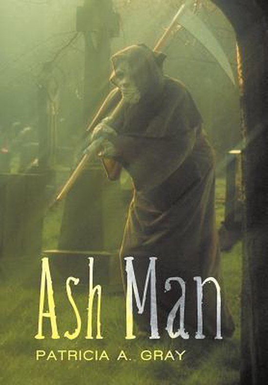Ash Man, Patricia a Gray | 9781469784564 | Boeken | bol