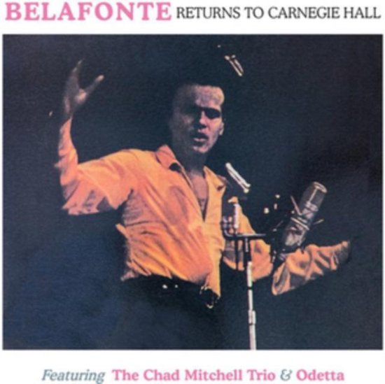 Belafonte Returns to Carnegie Hall, Belafonte feat. Chad Mitchell Trio | Muziek | bol