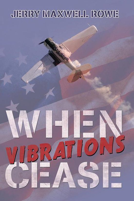 When Vibrations Cease (ebook), Jerry Maxwell Rowe | 9781480843424 ...