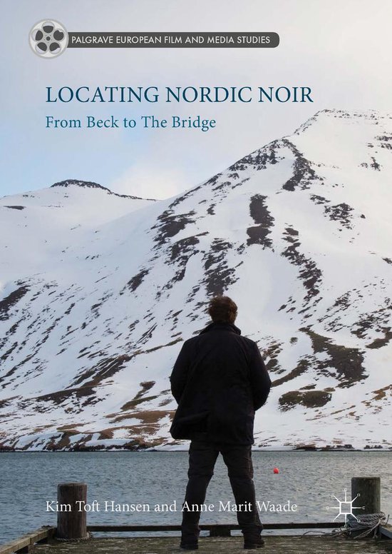 Palgrave European Film and Media Studies - Locating Nordic Noir (ebook ...