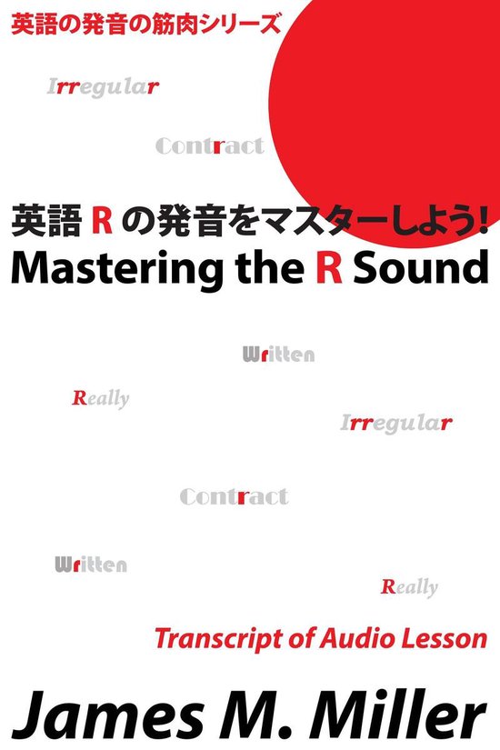 Mastering the R Sound (ebook), James M. Miller | 9781311990990 | Boeken ...
