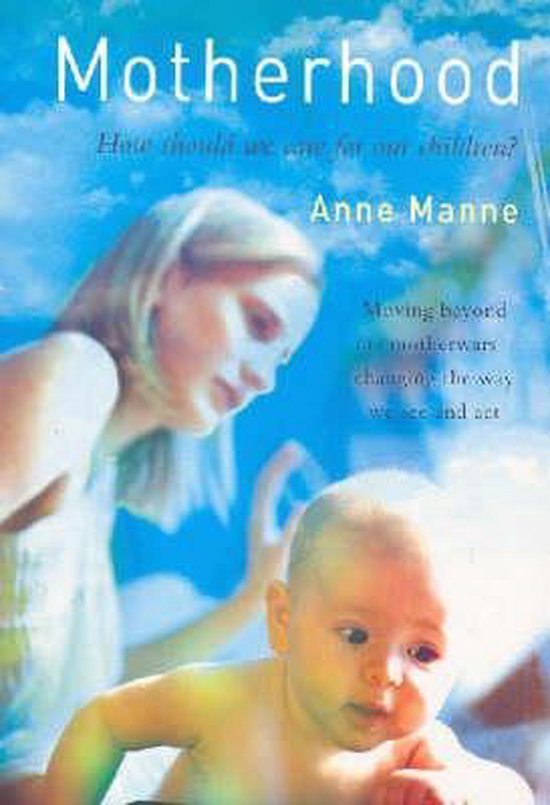 Motherhood, Anne Manne | 9781741143799 | Boeken | bol.com