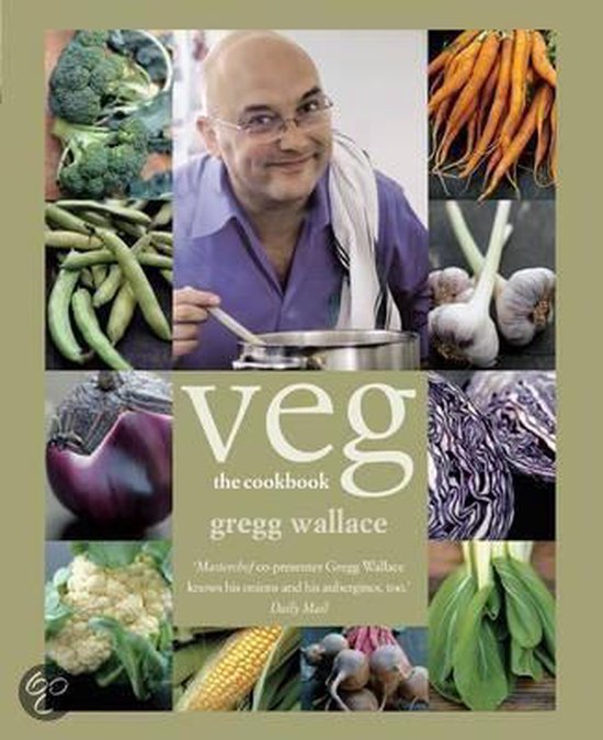 Veg, Gregg Wallace | 9781845334536 | Boeken | bol.com
