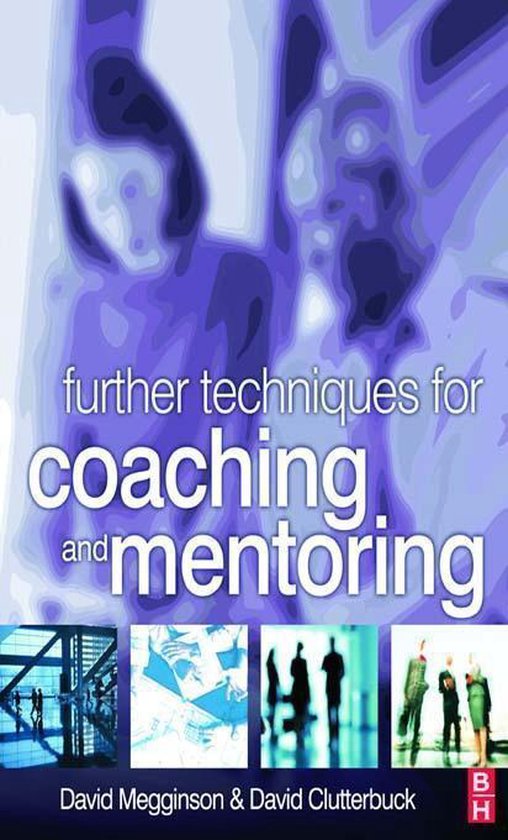 Further Techniques for Coaching and Mentoring (ebook), Megginson, David ...
