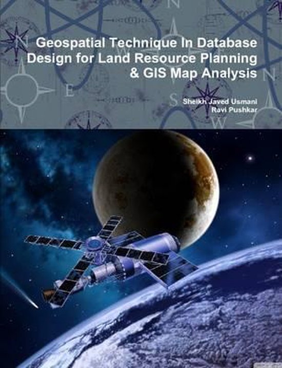 Geospatial Technique In Database Design for Land Resource Planning ...
