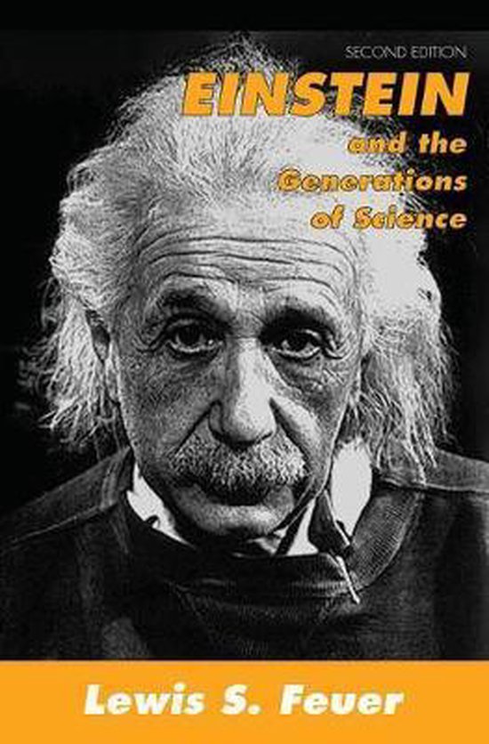 Einstein and the Generations of Science, Lewis S. Feuer | 9780878558995 ...