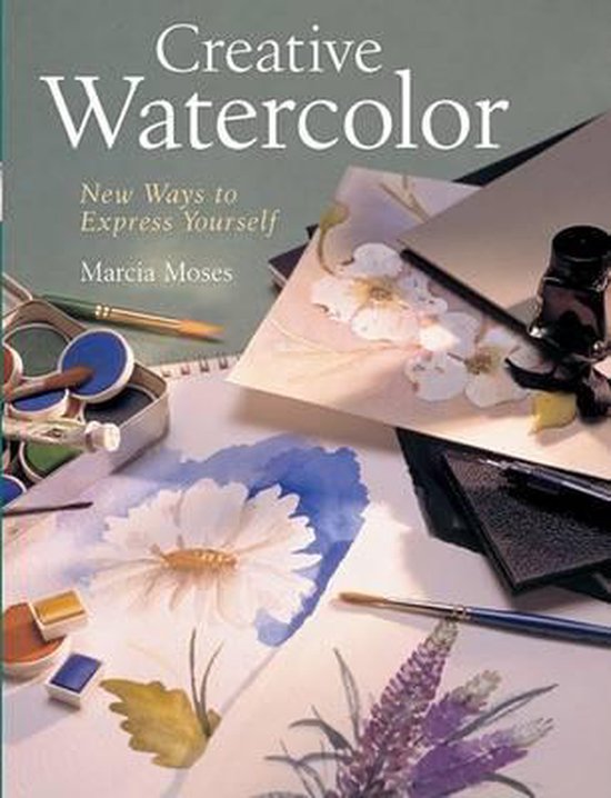 Creative Watercolor, Marcia Moses | 9781402714047 | Boeken | bol.com