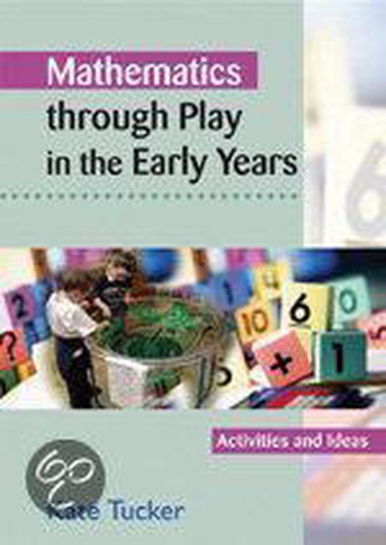 Mathematics Through Play In The Early Years | 9781412903943 | K. Tucker ...