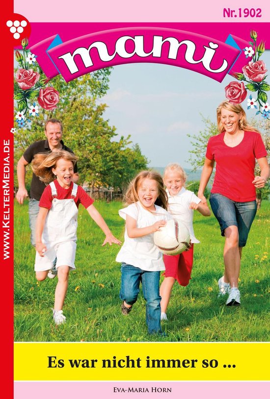 Mami 1902 - Mami 1902 – Familienroman (ebook), Eva-Maria Horn ...
