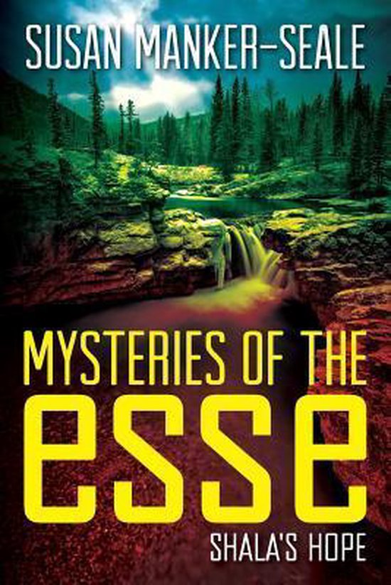 Mysteries of the Esse, Susan Manker-Seale | 9781492149484 | Boeken ...