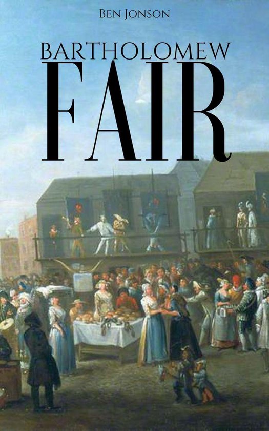 Bartholomew Fair (ebook), Ben Jonson | 1230003260838 | Boeken | bol.com