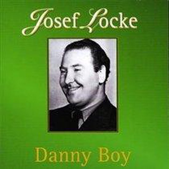 Danny Boy, Josef Locke | CD (album) | Muziek | bol