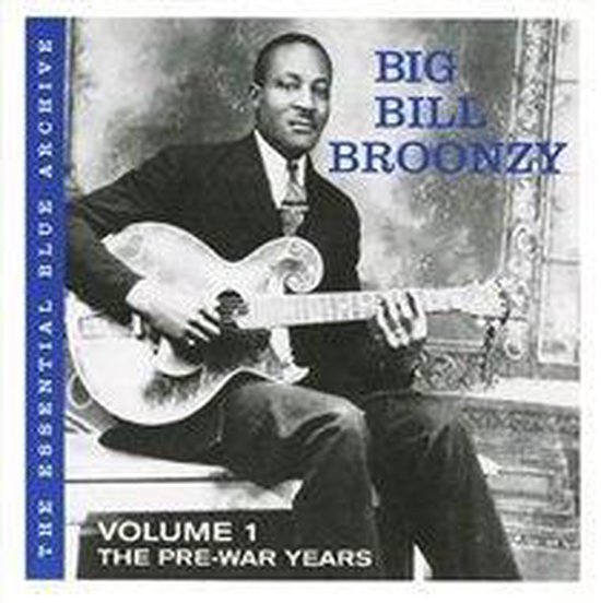 Pre War Years, Big Bill Broonzy | CD (album) | Muziek | bol.com