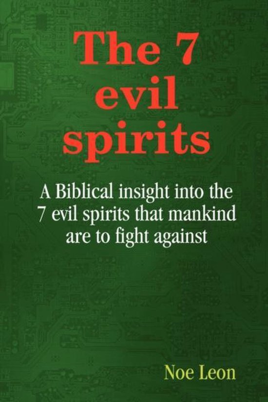 The 7 Evil Spirits | 9781847996442 | Noe Leon | Boeken | bol.com