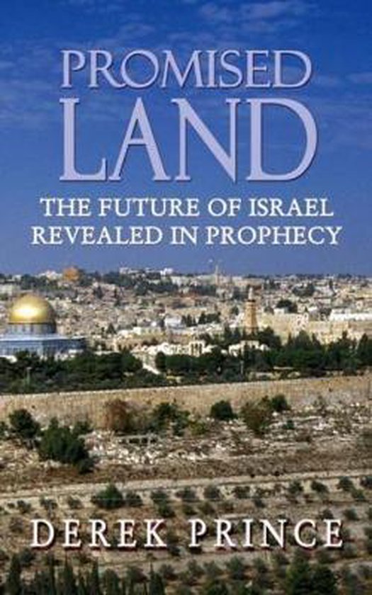 Promised Land | 9780800793890 | Derek Prince | Boeken | bol.com
