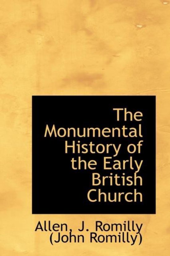 The Monumental History of the Early British Church | 9781113221384 ...
