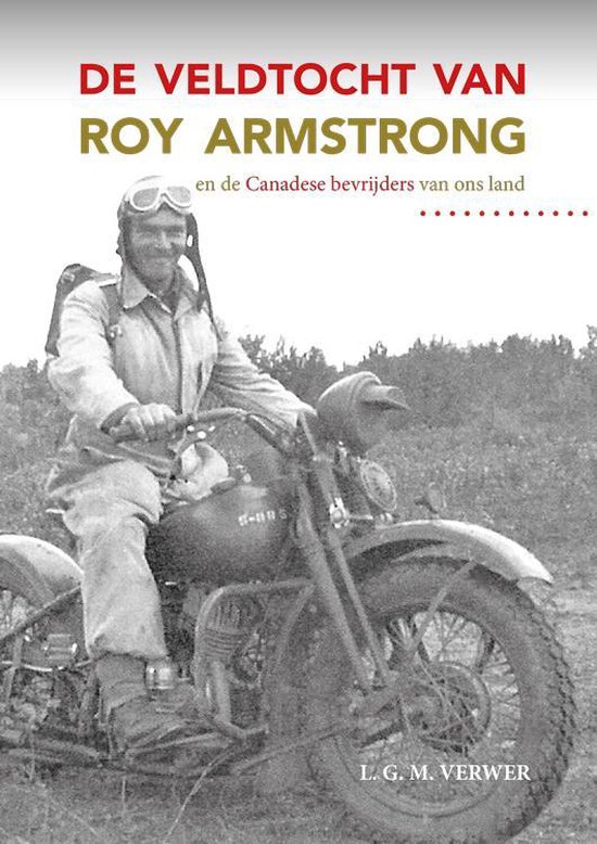 De veldtocht van Roy Armstrong, L. G. M. Verwer | 9789492368393 ...