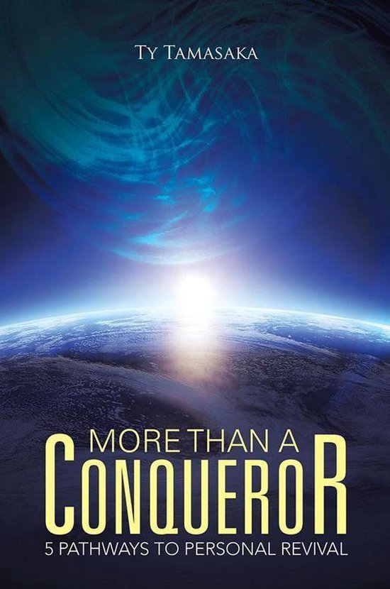 More Than a Conqueror (ebook), Ty Tamasaka | 9781490877532 | Boeken | bol.com