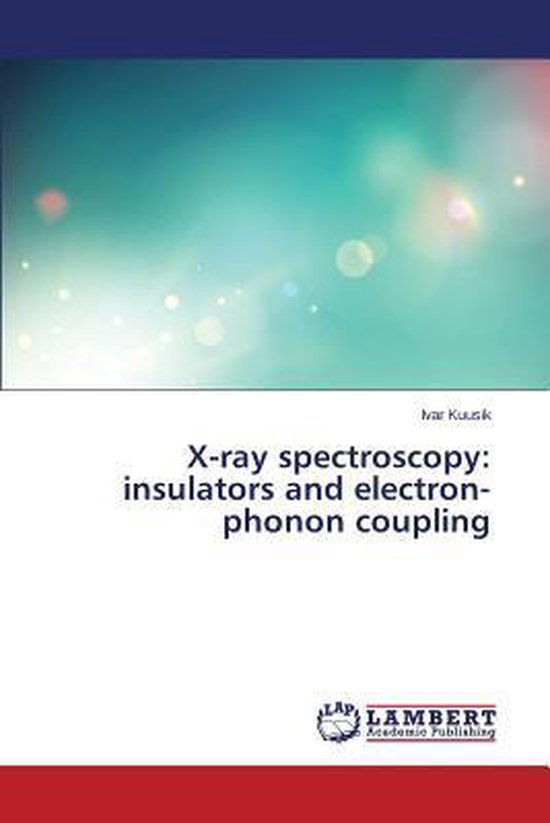 X-Ray Spectroscopy, Kuusik Ivar | 9783659509100 | Boeken | bol.com