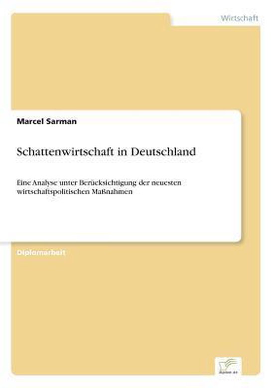 Schattenwirtschaft in Deutschland | 9783838676289 | Marcel Sarman ...