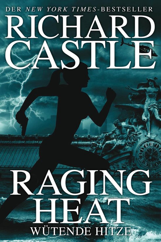 Castle 6 - Castle 6: Raging Heat - Wütende Hitze (ebook), Richard ...