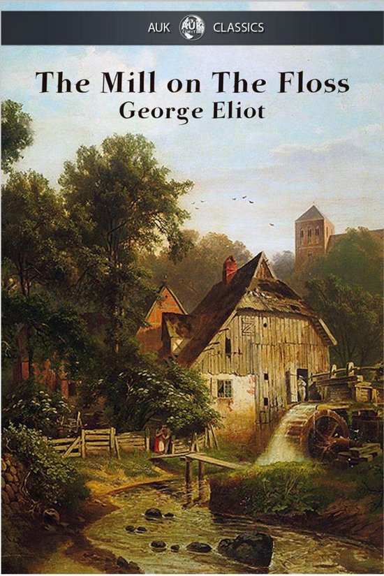 The Mill on the Floss (ebook), George Eliot | 9781781667897 | Boeken ...