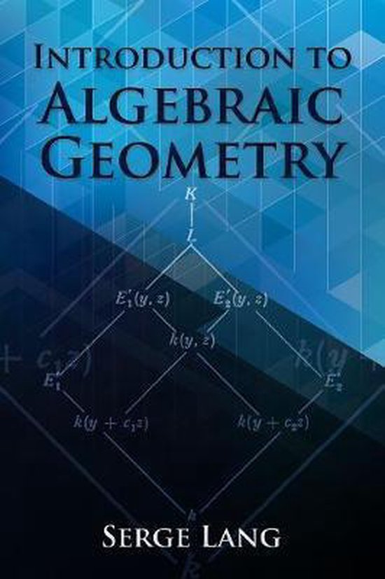 Introduction to Algebraic Geometry | 9780486834221 | Serge Lang | Boeken | bol