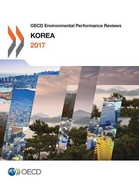 Environnement - OECD Environmental Performance Reviews: Korea 2017 ...