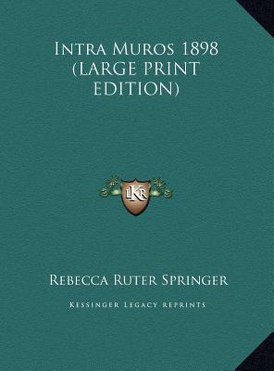 Intra Muros 1898, Rebecca Ruter Springer | 9781169859302 | Boeken | bol.com