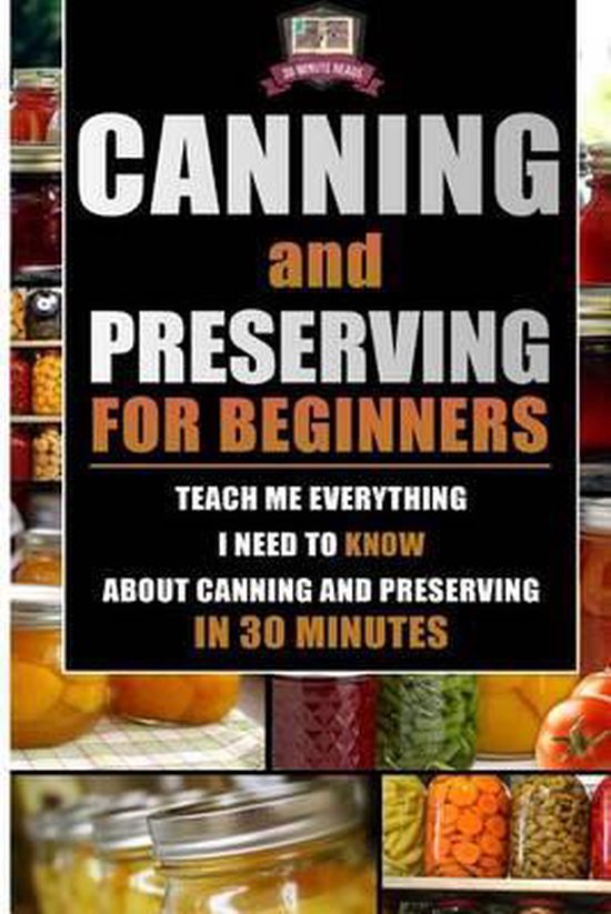 Prepping Canning Mason Jar Meals Food Preservation Survival