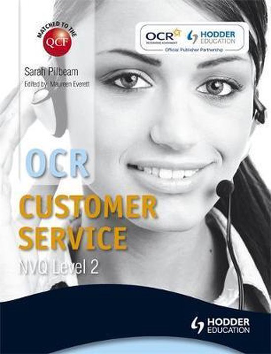 OCR Level 2 NVQ Certificate in Customer Service (QCF) Incorporating ... OCR Level 2 NVQ Certificate in Customer Service (QCF) Incorporating ...