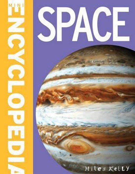 Mini Encyclopedia - Space, Miles Kelly | 9781782094494 | Boeken | bol.com