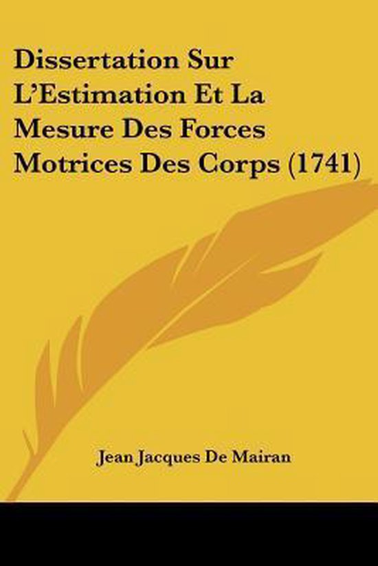 Dissertation Sur L'Estimation Et La Mesure Des Forces Motrices Des ...