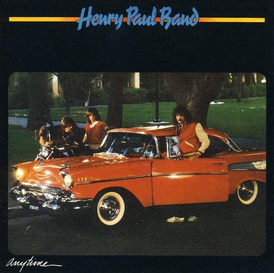 Anytime, Henry Paul Band | CD (album) | Muziek | bol.com