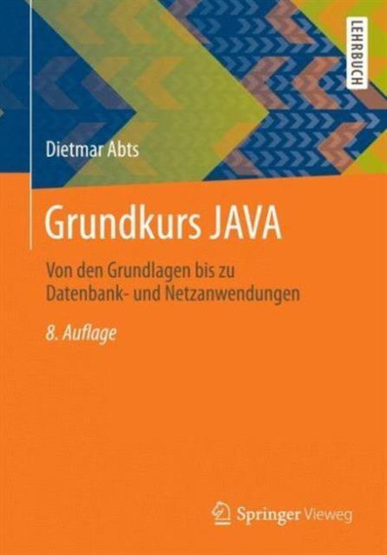 Grundkurs Java | 9783658079673 | Dietmar Abts | Boeken | bol.com