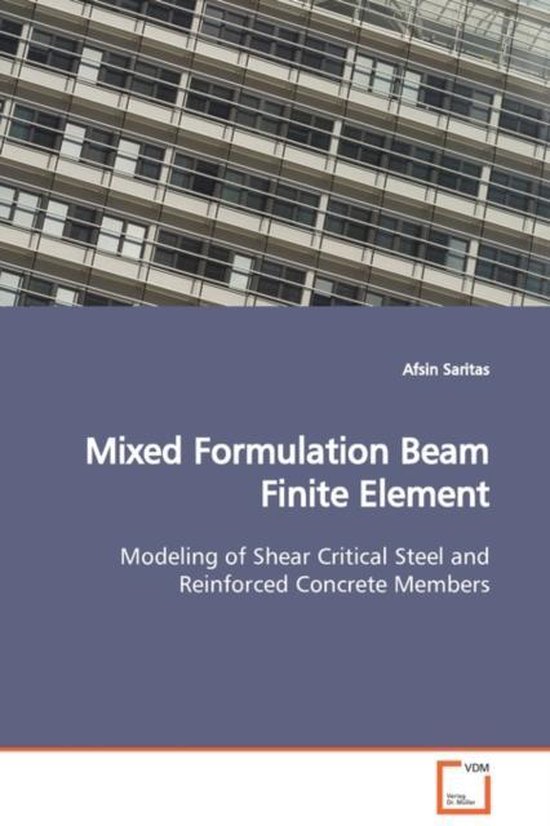 Mixed Formulation Beam Finite Element | 9783639131048 | Afsin Saritas | Boeken | bol