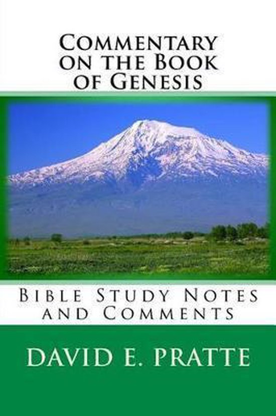 Commentary on the Book of Genesis | 9781492270362 | David E Pratte ...