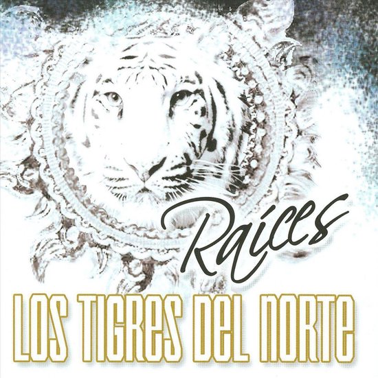 Raíces, Los Tigres Del Norte | CD (album) | Muziek | bol