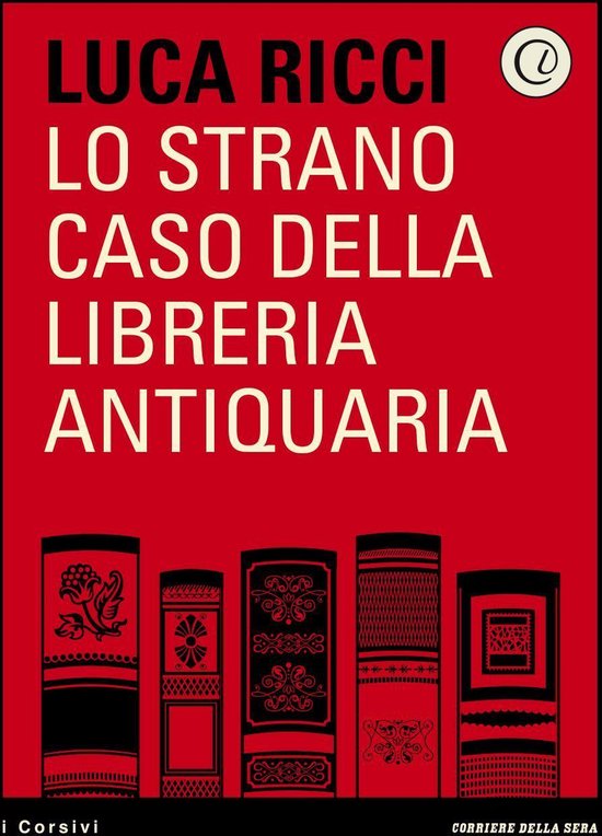 Lo strano caso della libreria antiquaria (ebook), Luca Ricci ... Lo strano caso della libreria antiquaria (ebook), Luca Ricci ...
