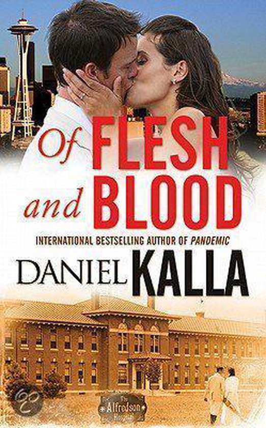 Of Flesh and Blood, Daniel Kalla | 9780765361028 | Boeken | bol.com