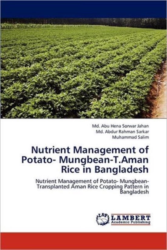 Nutrient Management of Potato- Mungbean-T.Aman Rice in Bangladesh, Abu ...