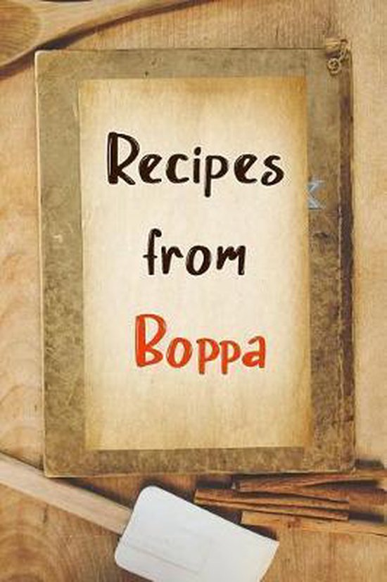 Recipes From Boppa, Personalized Journals | 9781099402319 | Boeken ...