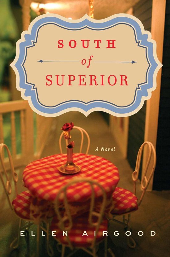 South of Superior (ebook), Ellen Airgood | 9781101535233 | Boeken | bol.com