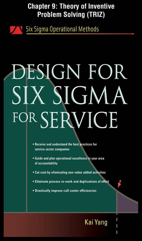 Design for Six Sigma for Service, Chapter 9 - Theory of Inventive ...