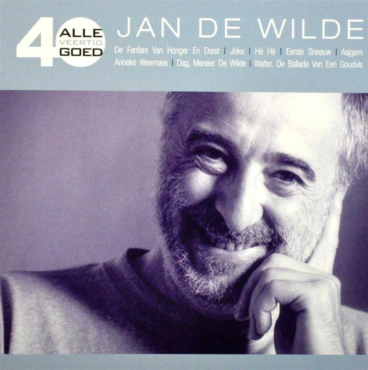 Alle 40 Goed, Jan De Wilde | CD (album) | Muziek | bol