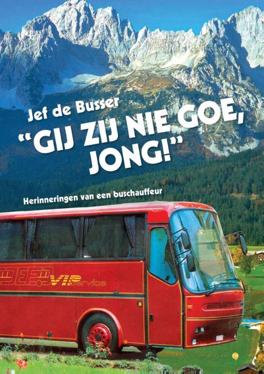 Gij zij nie goe, jong!, Jef de Busser | 9789048439522 | Boeken | bol
