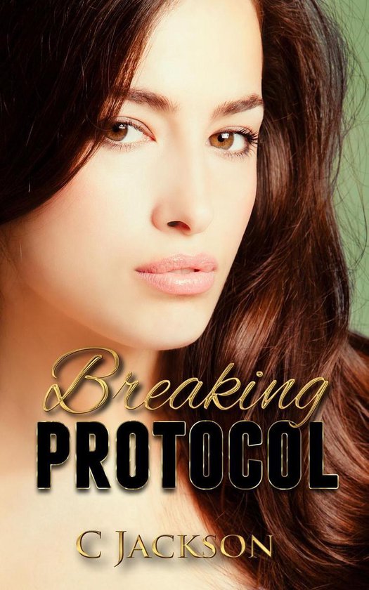 Breaking Protocol (ebook), C Jackson | 9781524216900 | Boeken | bol.com