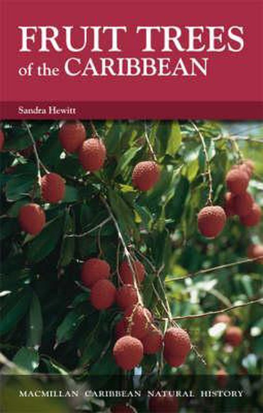 Fruit Trees of the Caribbean, Antoinette Samuel | 9781405018456 ...