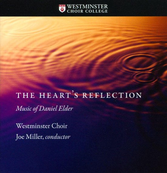 Heart's Reflection: Music of Daniel Elder, Joe Miller | CD (album) | Muziek | bol